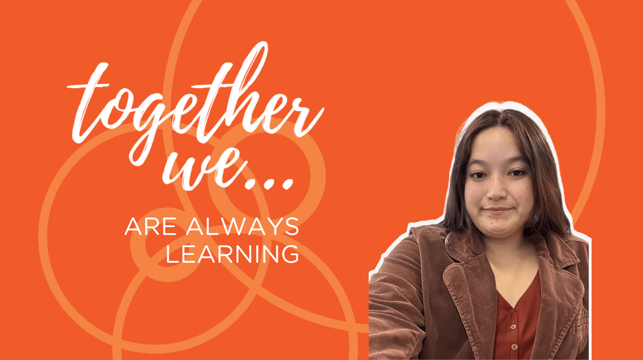 Together We… Are Always Learning - Think Together